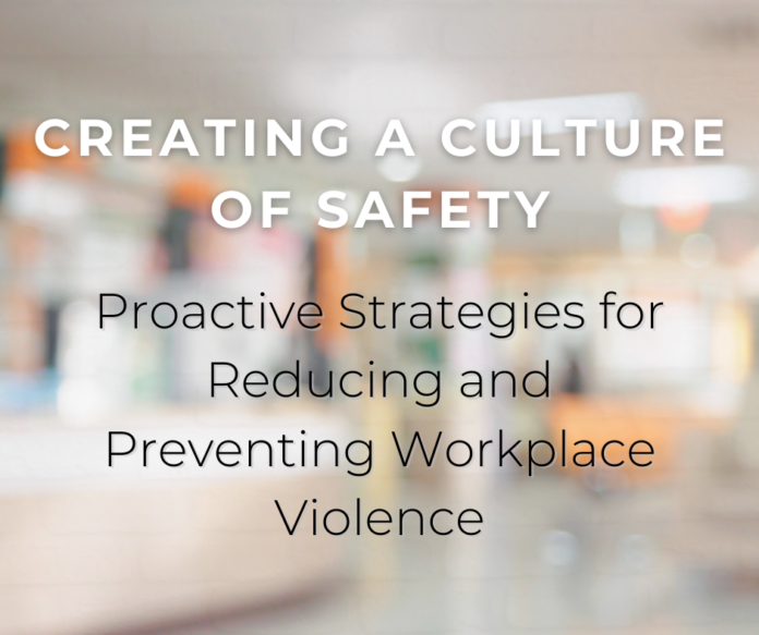Creating a Culture of Safety: Proactive Strategies for Reducing and ...